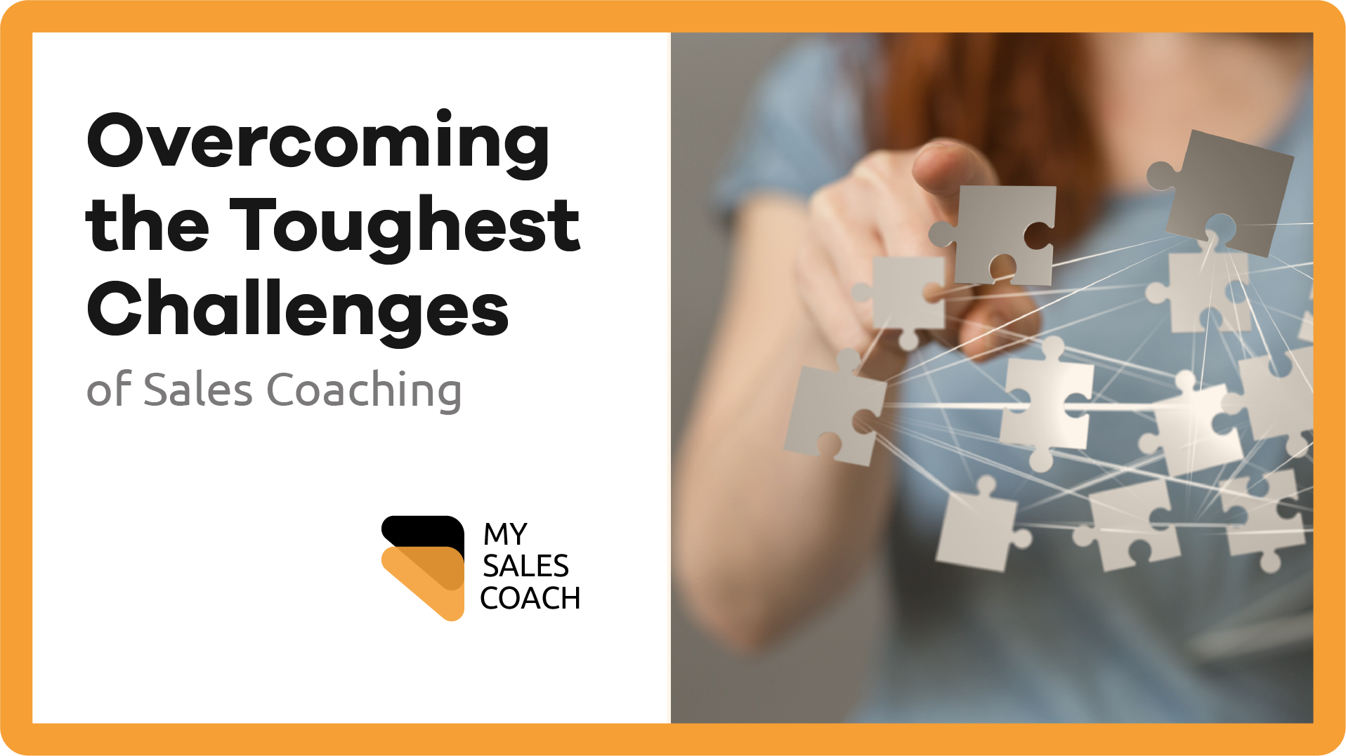 Overcoming the Toughest Challenges of Sales Coaching
